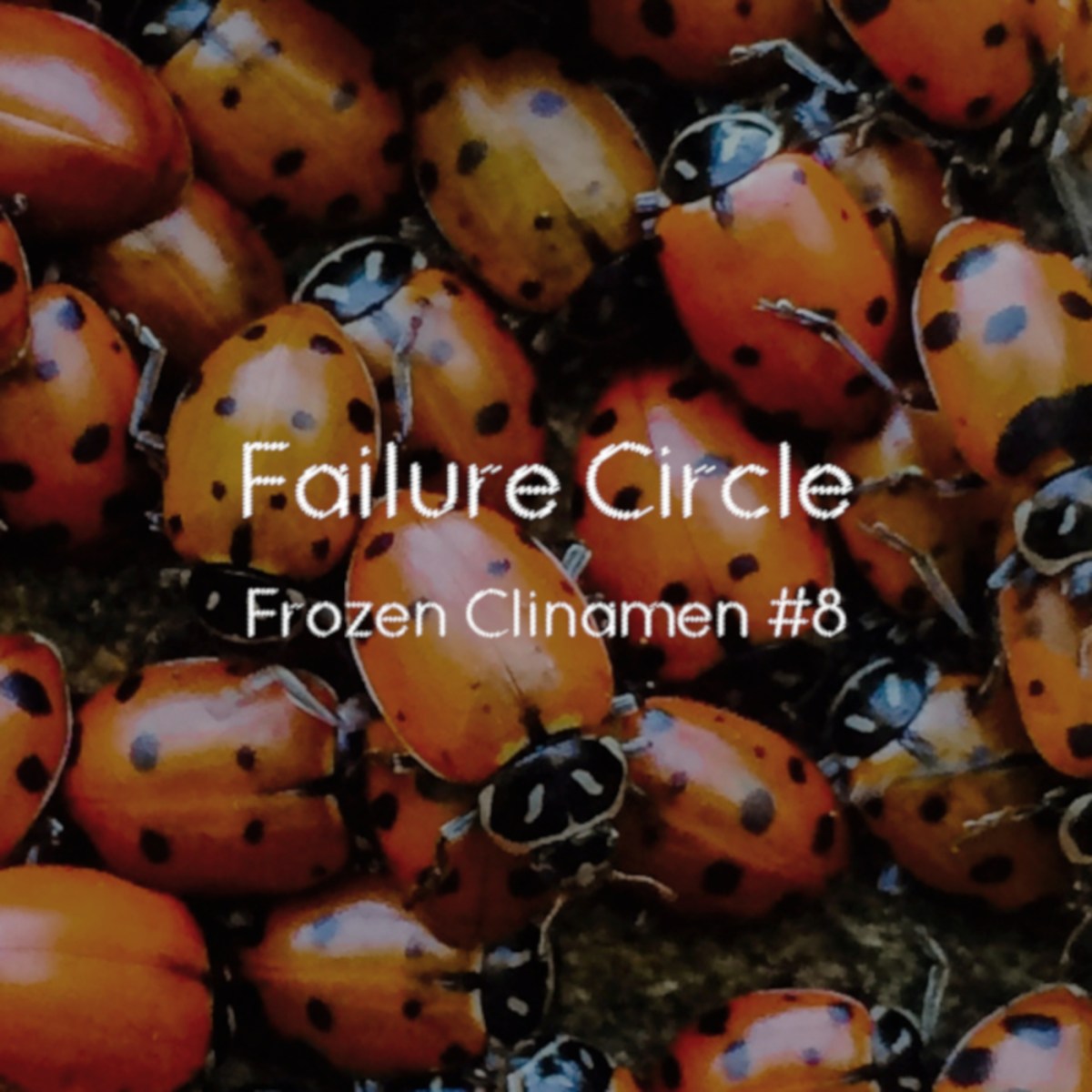 Failure Circle : Frozen Clinamen #8 [Eg0_253] | Eg0cide Productions